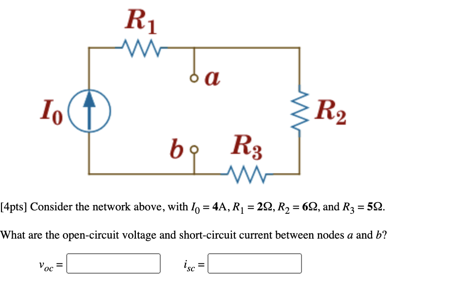 Solved R1 a 10 R2 b R3 [4pts] Consider the network above, | Chegg.com