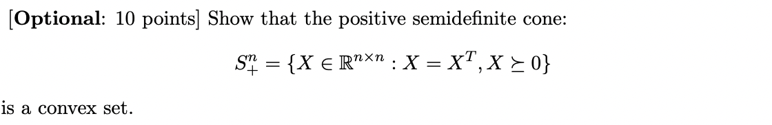 Solved [Optional: 10 points) Show that the positive | Chegg.com