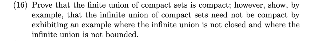 Solved (16) Prove that the finite union of compact sets is | Chegg.com
