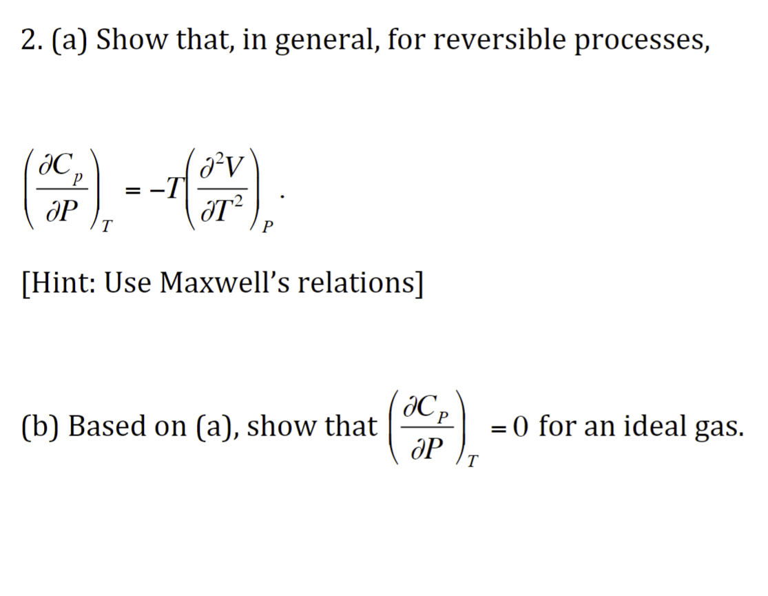 Solved 2. (a) Show that, in general, for reversible | Chegg.com