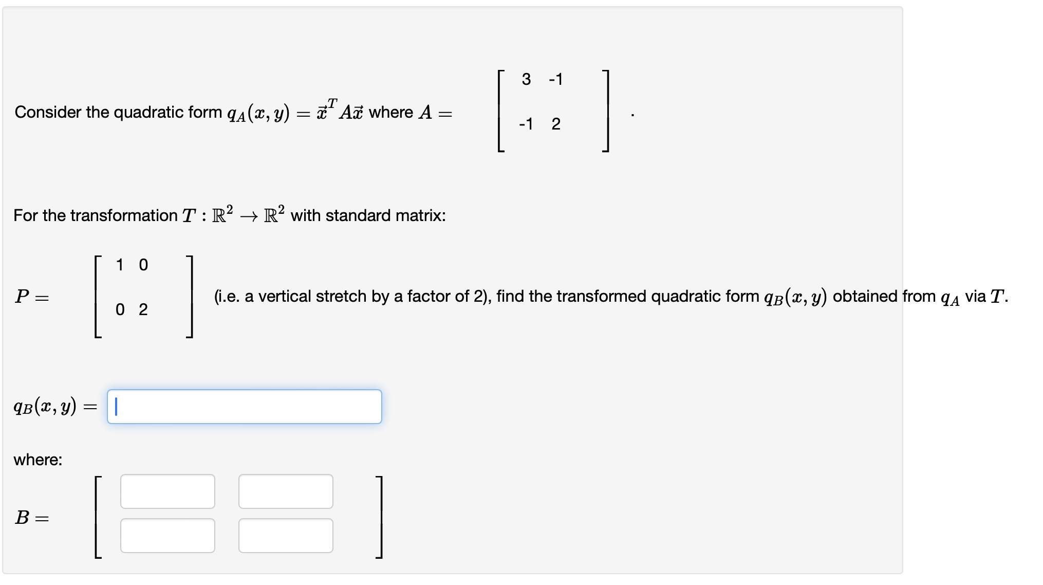 Solved Consider the quadratic form qA(x,y)=vec(x)TAvec(x) | Chegg.com