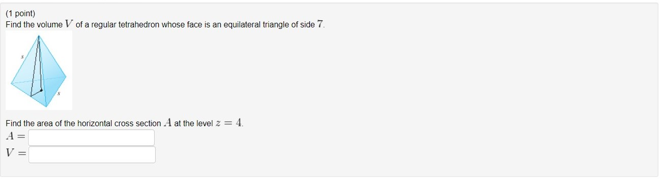 Solved (1 point) Find the volume V of a regular tetrahedron | Chegg.com