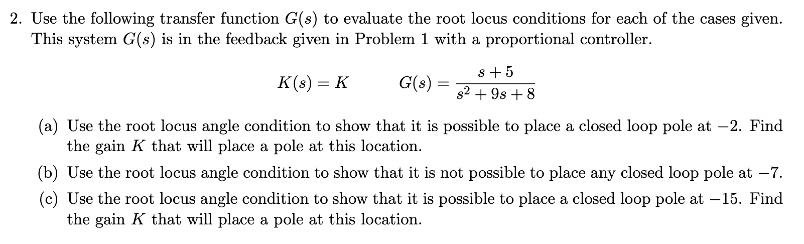 Solved Use the following transfer function G(s) ﻿to evaluate | Chegg.com