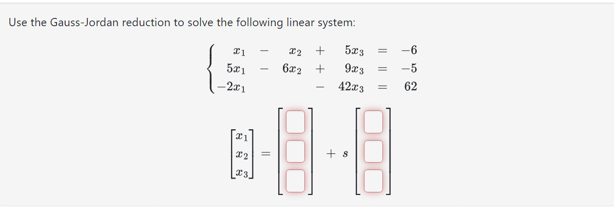 Solved Use the Gauss-Jordan reduction to solve the following | Chegg.com