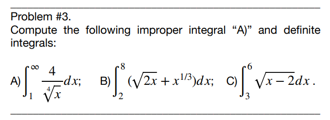 Solved Problem \#3. Compute the following improper integral | Chegg.com