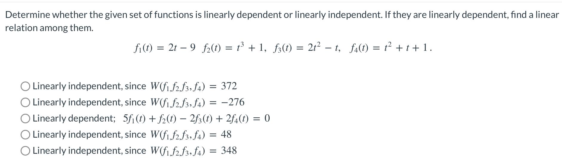 Solved Determine whether the given set of functions is | Chegg.com