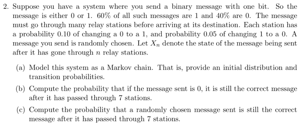 Solved 2. Suppose you have a system where you send a binary | Chegg.com