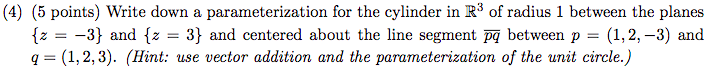 Solved (4) (5 points) Write down a parameterization for the | Chegg.com