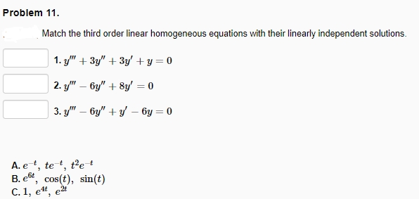 Solved Match The Third Order Linear Homogeneous Equations