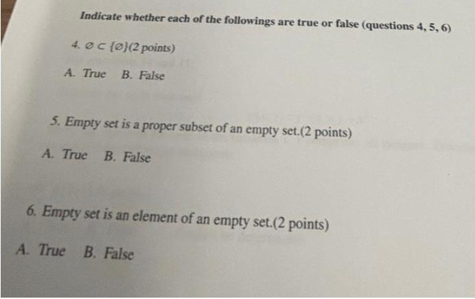 Solved Indicate whether each of the followings are true or | Chegg.com