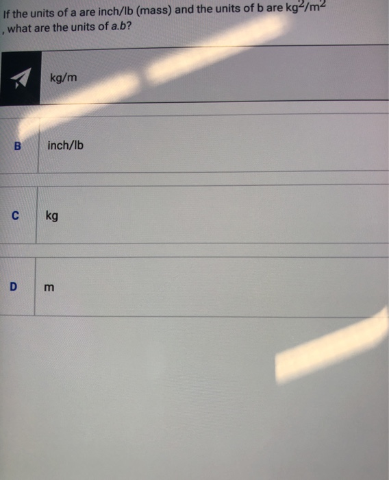 Solved If the units of a are inch/lb (mass) and the units of | Chegg.com
