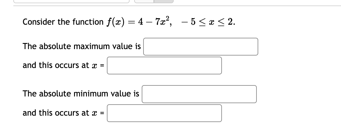 Solved Consider the function f(x)=4−7x2,−5≤x≤2. The absolute | Chegg.com