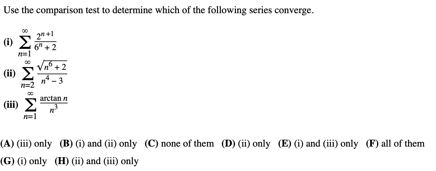 Solved Use the comparison test to determine which of the | Chegg.com