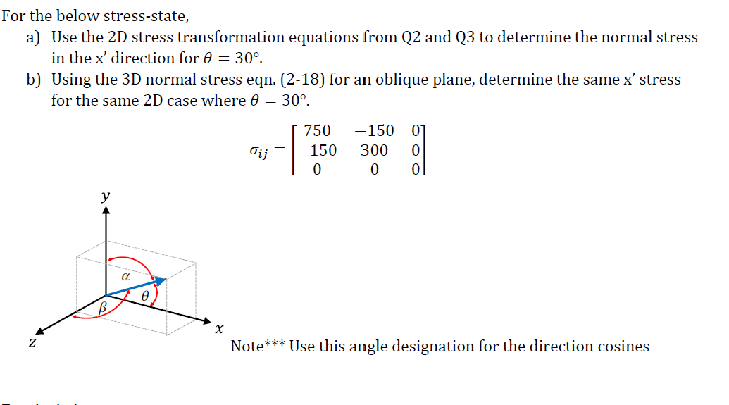 Solved For the below stress-state, a) Use the 2D stress | Chegg.com