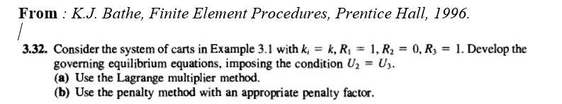 Solved From : K.J. Bathe, Finite Element Procedures, | Chegg.com
