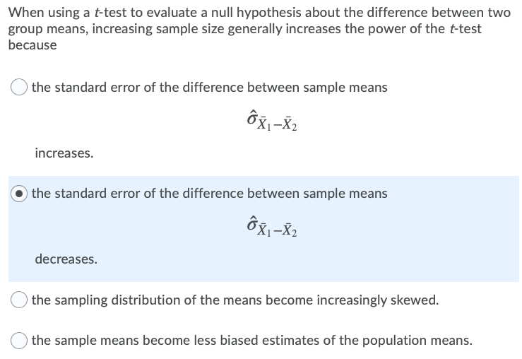 Solved When using a t-test to evaluate a null hypothesis | Chegg.com