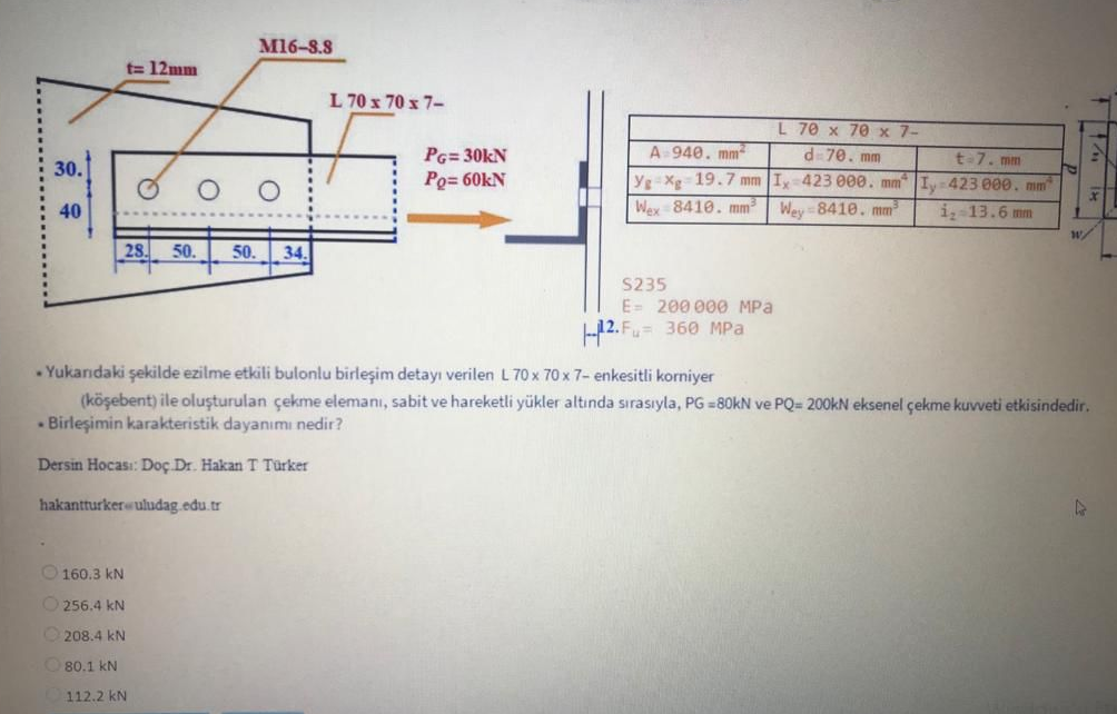 Solved M16-8.8 t= 12mm L 70 x 70 x 7- PG= 30KN Po= 60KN L 70 | Chegg.com