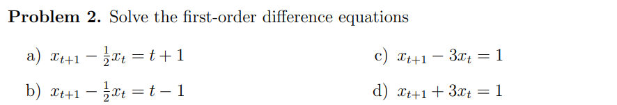 Solved Problem 2. Solve the first-order difference equations | Chegg.com