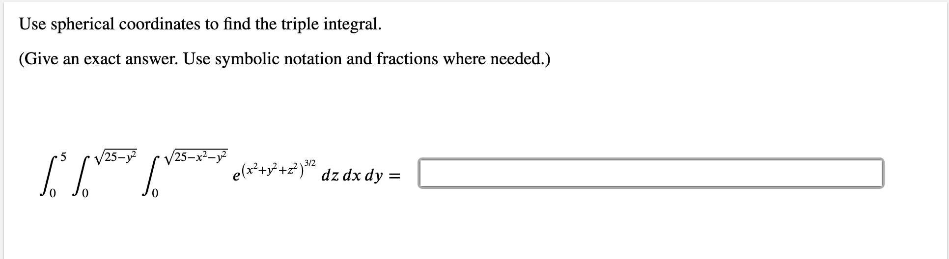 Solved Use Spherical Coordinates To Find The Triple 