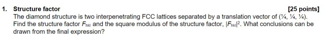 Solved Structure factor [25 points] The diamond structure is | Chegg.com