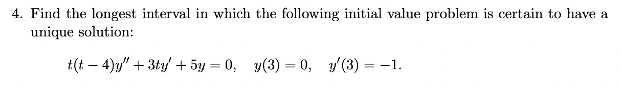 Solved 4. Find the longest interval in which the following | Chegg.com