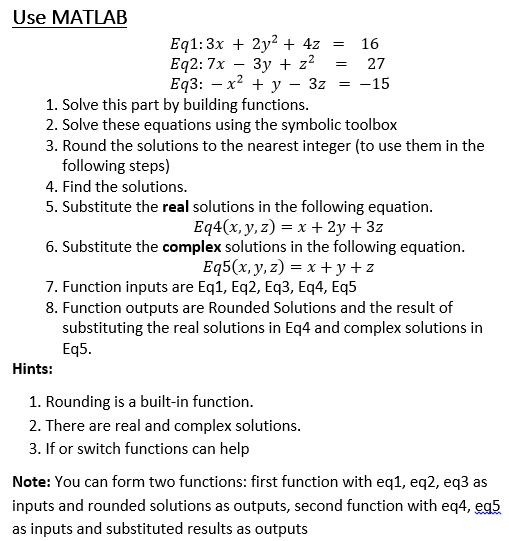 Solved Use MATLAB Eq1:3x + 2y2 + 4z 16 Eq2: 7x 3y + z2 27 | Chegg.com
