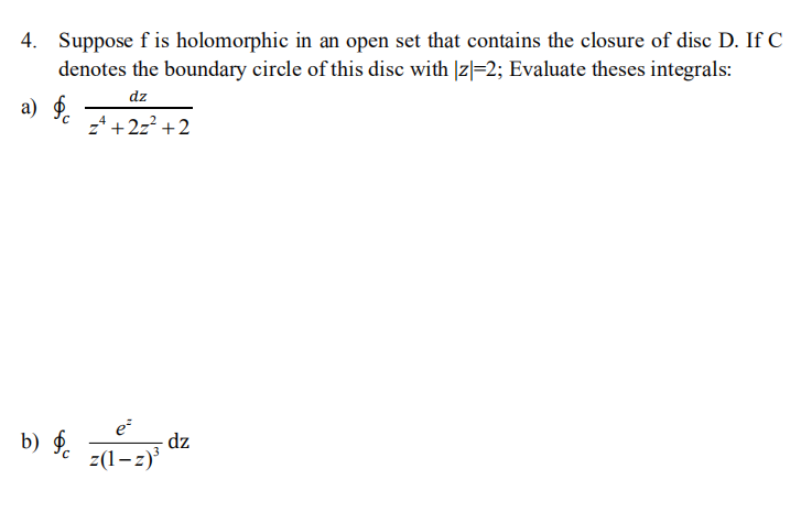 Solved 4. Suppose f is holomorphic in an open set that | Chegg.com