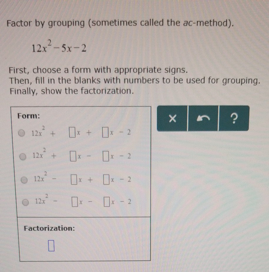 Solved Factor by grouping (sometimes called the ac-method). | Chegg.com