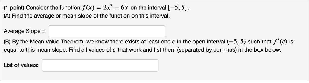 Solved (1 point) Consider the function f(x) -2x3 - 6x on the | Chegg.com