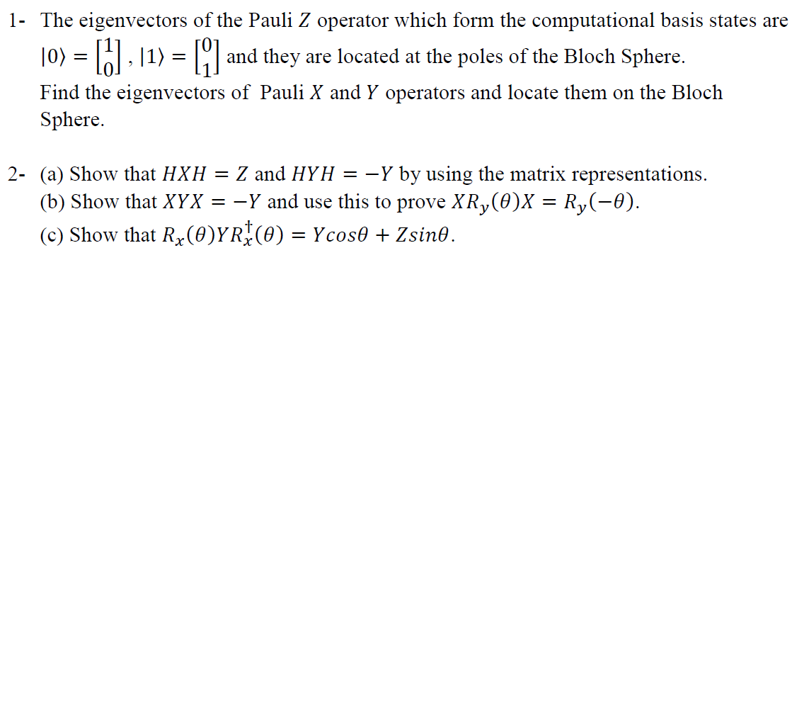 1- The eigenvectors of the Pauli Z operator which | Chegg.com