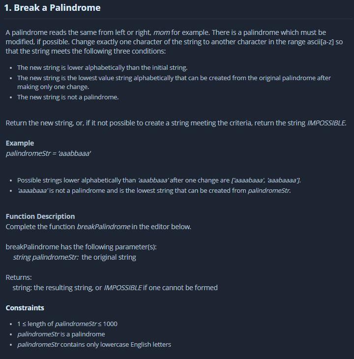 Solved 1. Break a Palindrome A palindrome reads the same | Chegg.com