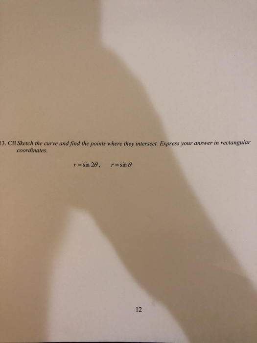 Solved 3. CII Sketch the curve and find the points where | Chegg.com