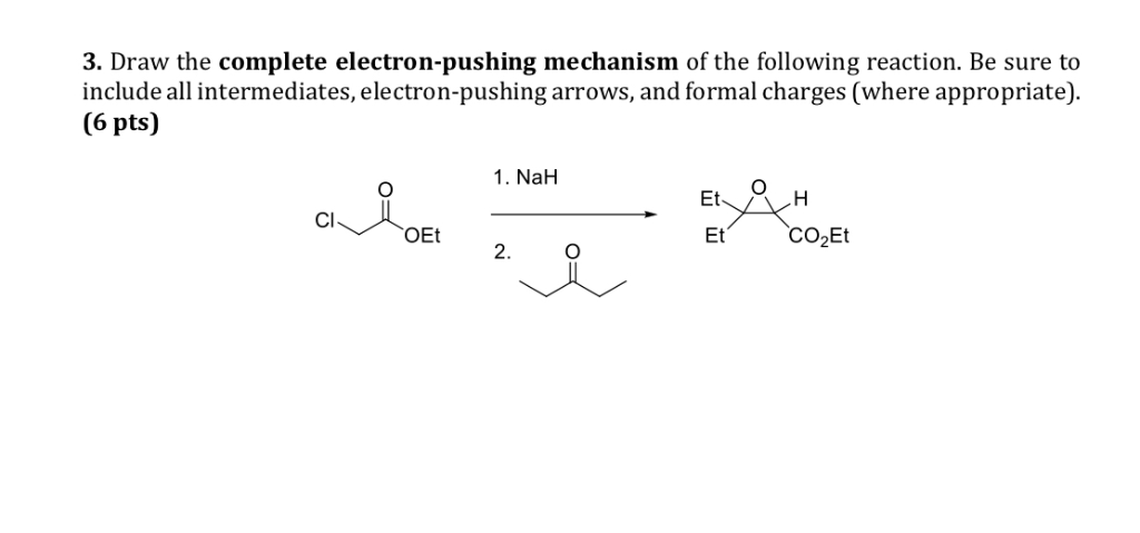 Solved 3. Draw the complete electron-pushing mechanism of | Chegg.com