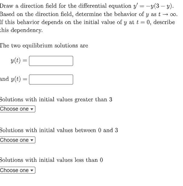Solved Draw a direction field for the differential equation | Chegg.com