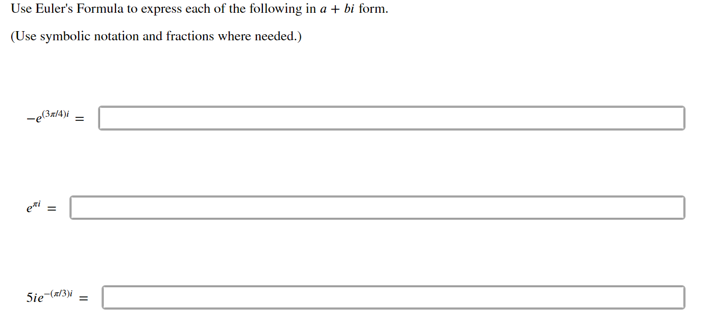 Solved Use Euler's Formula to express each of the following | Chegg.com