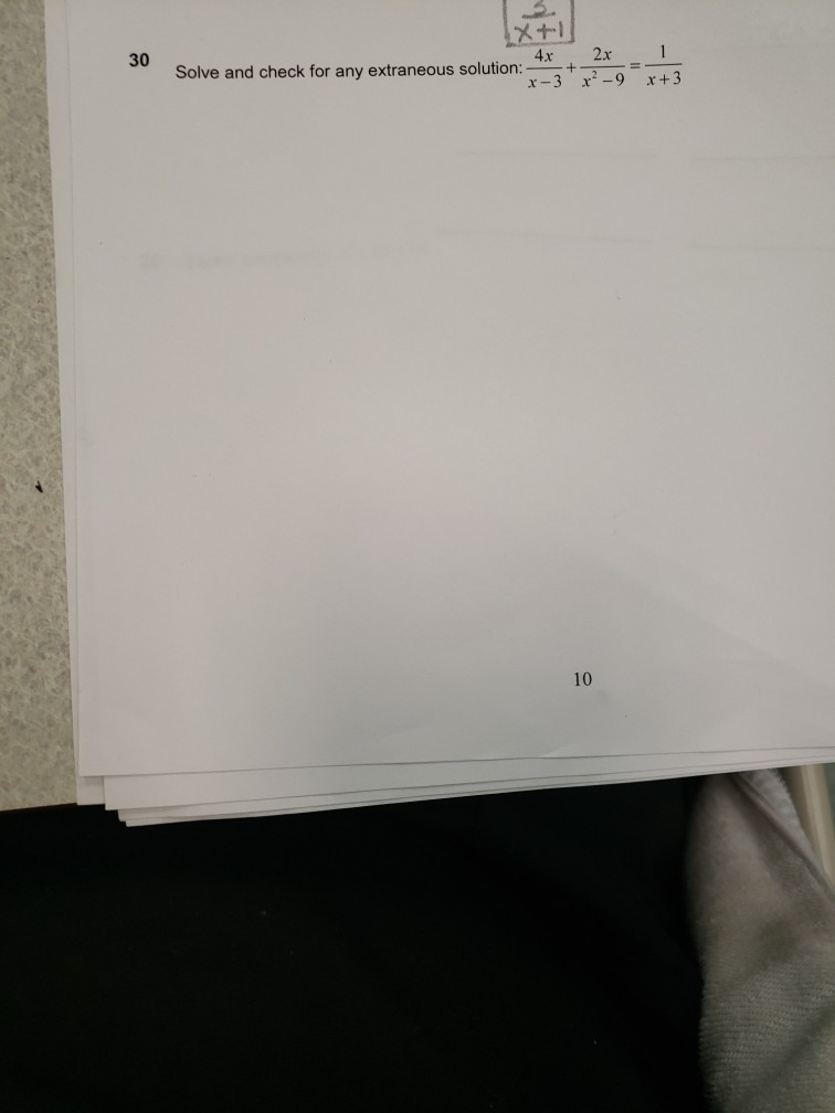 Solved 30 4x 2x Solve and check for any extraneous solution: | Chegg.com