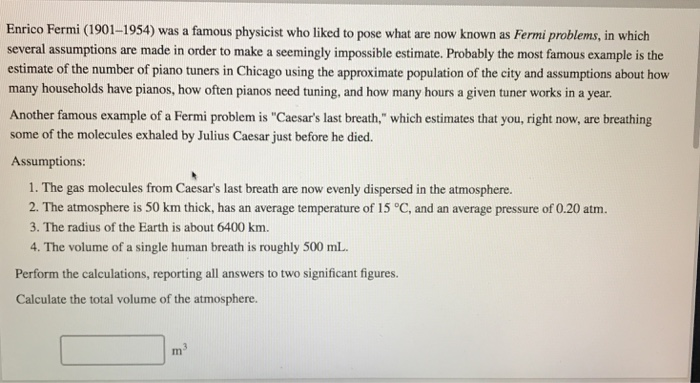 Solved Enrico Fermi (1901-1954) was a famous physicist who | Chegg.com