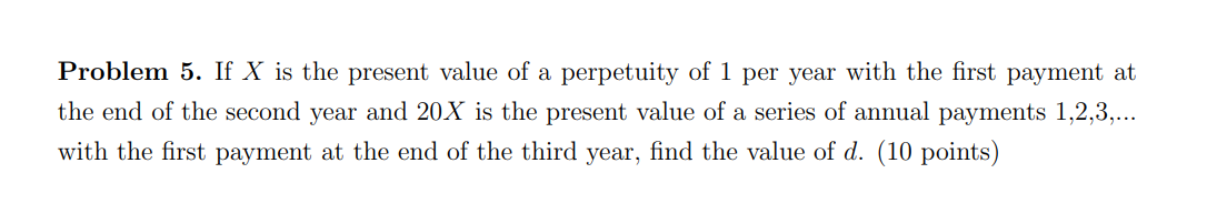 Solved Problem 5. If X is the present value of a perpetuity | Chegg.com