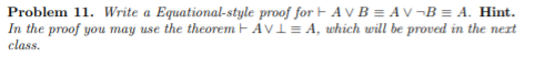 Solved Problem 11. Write a Equational-style proof for AVB | Chegg.com