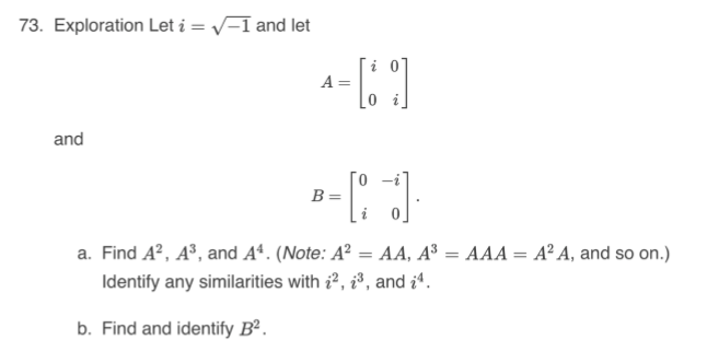 Solved 73. Exploration Let i = V-1 and let Loi] and a. Find | Chegg.com
