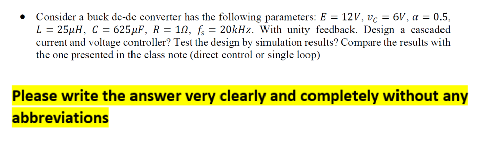 Solved Consider a buck dc-dc converter has the following | Chegg.com