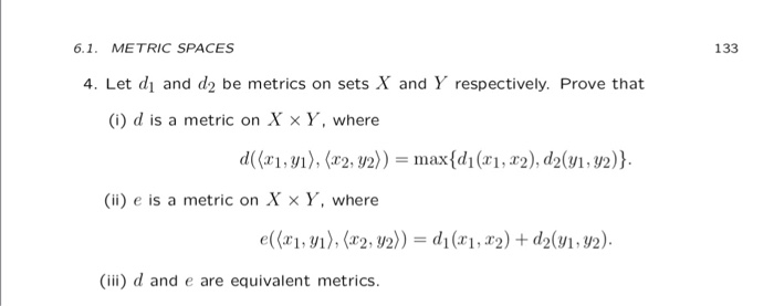 Solved 4. Let (X, d) and (Y, d2) be metric spaces. Further | Chegg.com