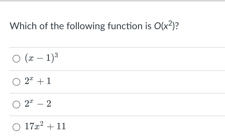 Solved Which of the following function is O(x2)? O (x - 1)3 | Chegg.com
