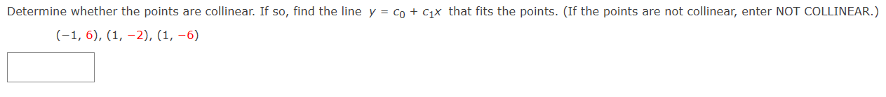 Solved Determine whether the points are collinear. If so, | Chegg.com