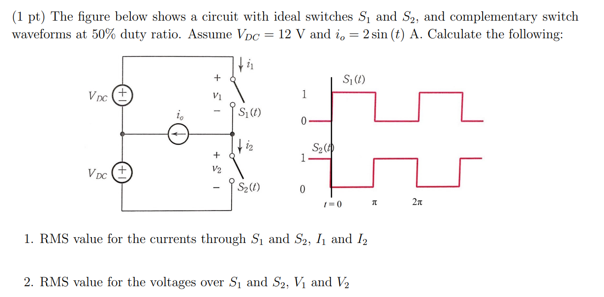 Solved (1 pt) The figure below shows a circuit with ideal | Chegg.com