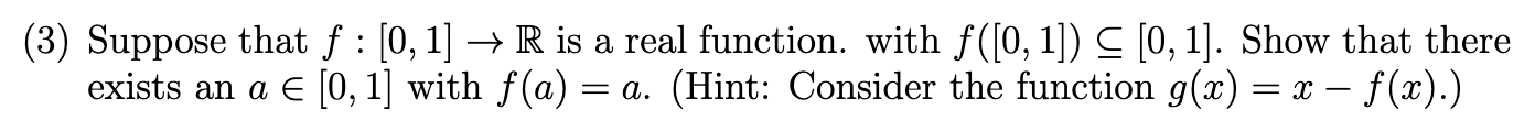 Solved (3) Suppose that f:[0,1]→R is a real function. with | Chegg.com