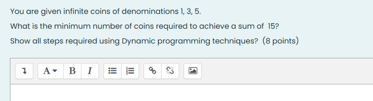 Solved You are given infinite coins of denominations 1, 3,5. | Chegg.com