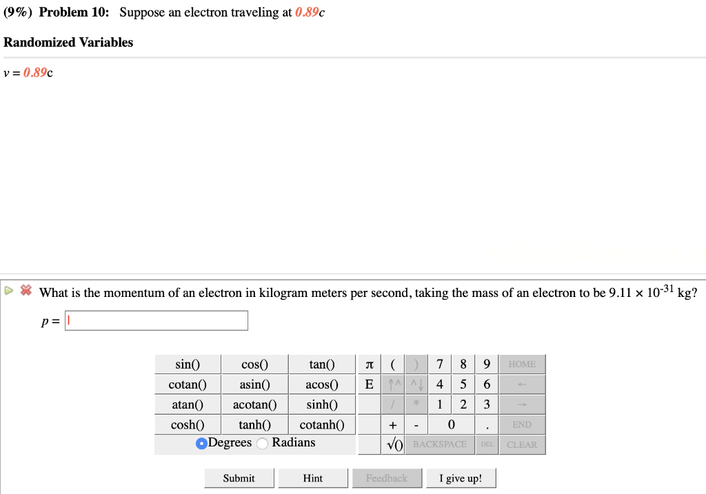 Solved (9%) Problem 10: Suppose an electron traveling at | Chegg.com