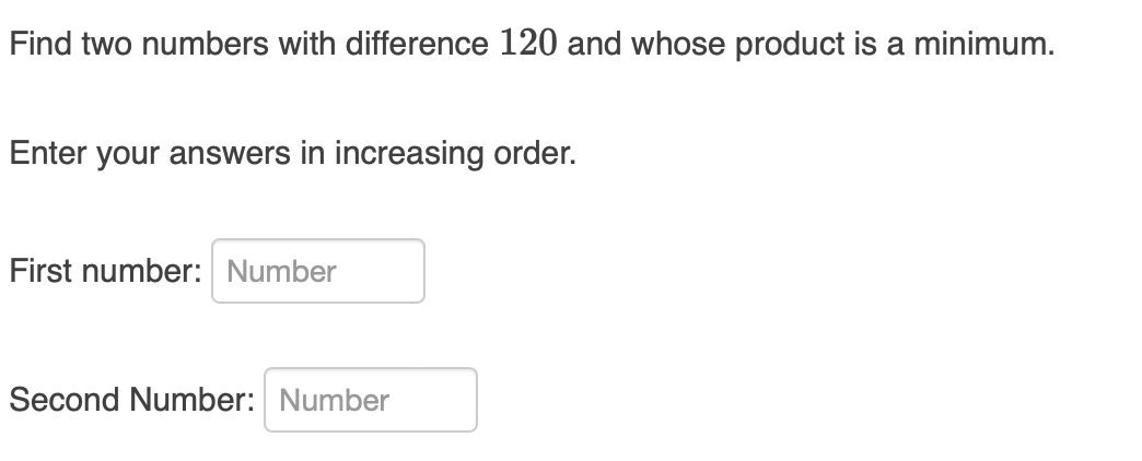Solved Find two numbers with difference 120 and whose | Chegg.com
