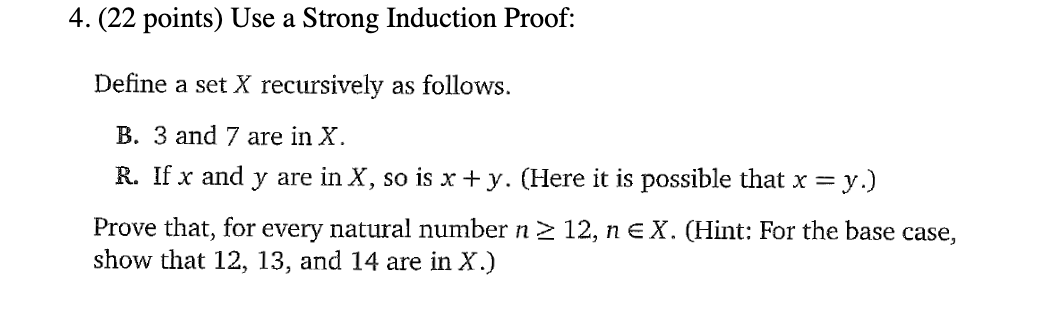 Solved 4. (22 points) Use a Strong Induction Proof: Define a | Chegg.com